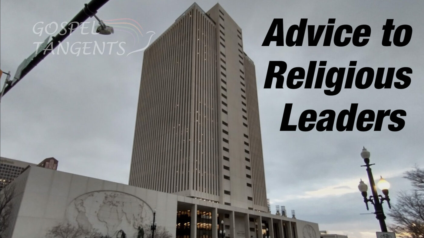 Advice to Religious Leaders (Part 6 of 7) + Gospel Tangents - Mormon ...